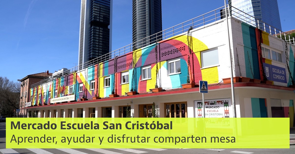El Mercado Escuela San Cristóbal reabre sus puertas: un proyecto único en Europa — idealista/news